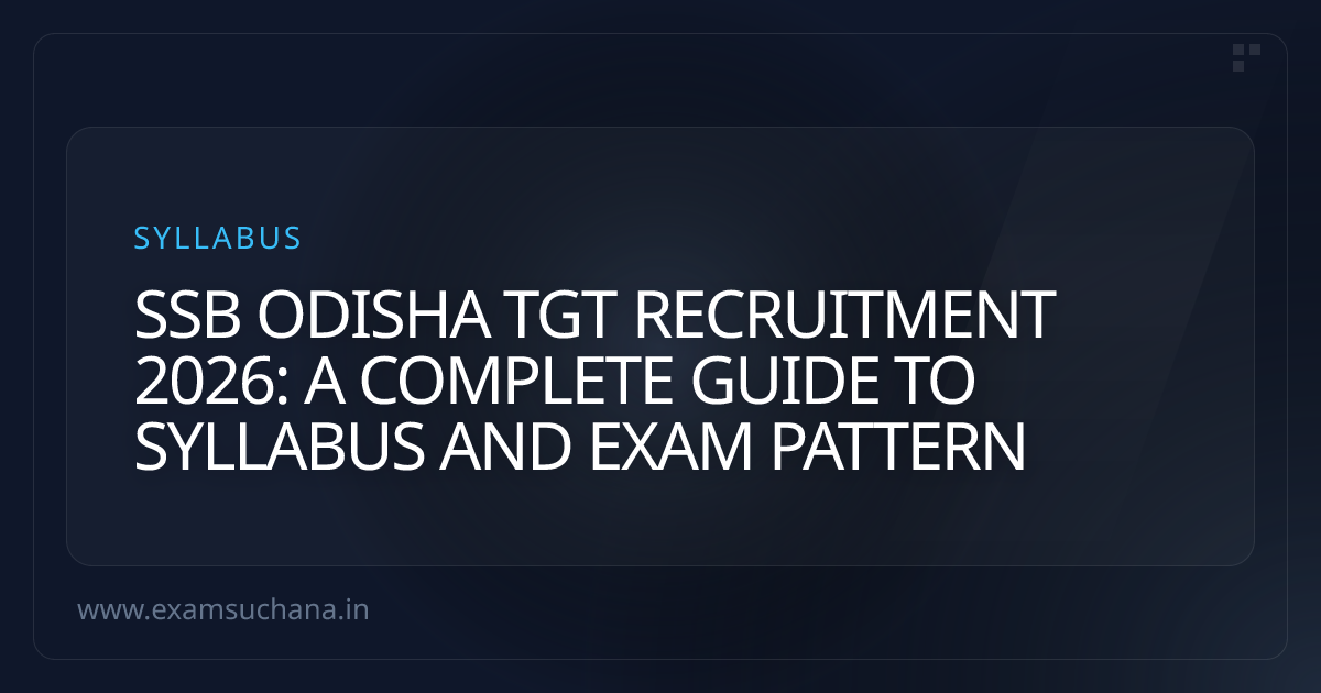 SSB Odisha TGT Recruitment 2026: Syllabus, Exam Pattern & Selection ...